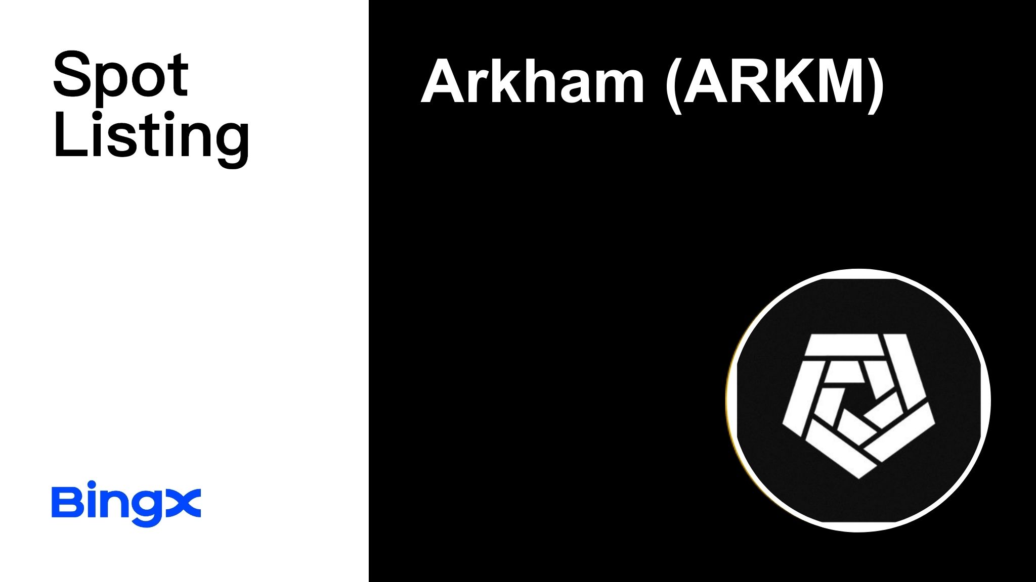 Arkham (ARKM) Coin Gets Listed on BingX Spot